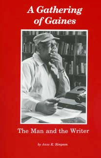 A Gathering of Gaines: The Man and the Writer – UL Press