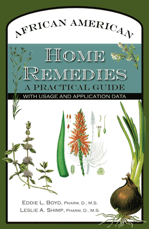 African American Home Remedies: A Practical Guide with Usage and Appli ...