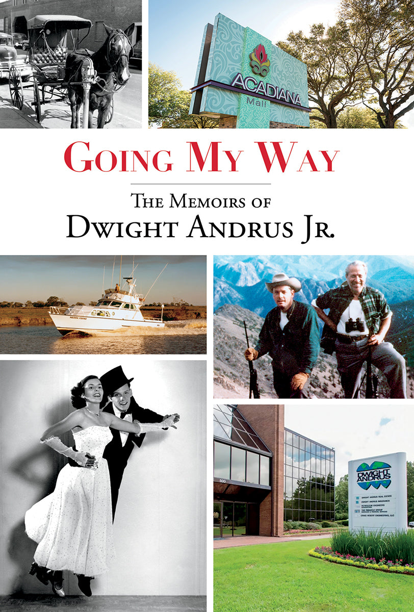 Going My Way: The Memoirs of Dwight Andrus Jr. – UL Press